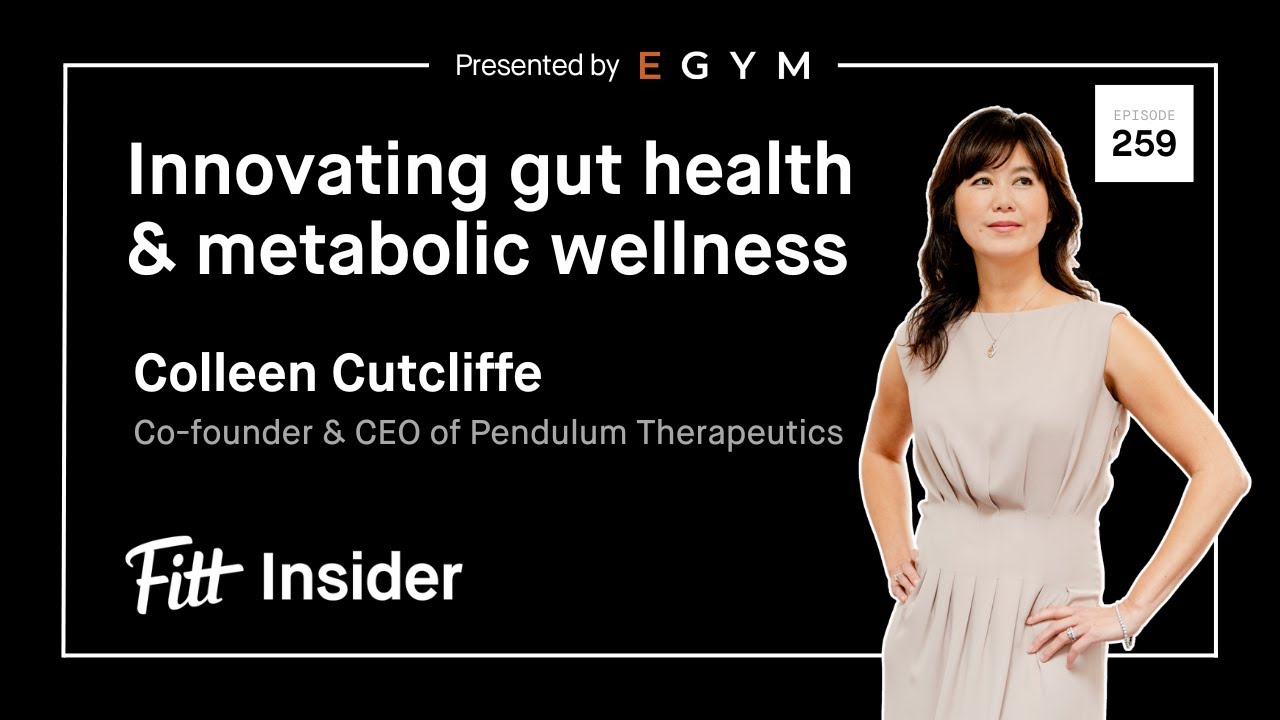 259. Innovating Gut Health & Metabolic Wellness with Colleen Cutcliffe ...
