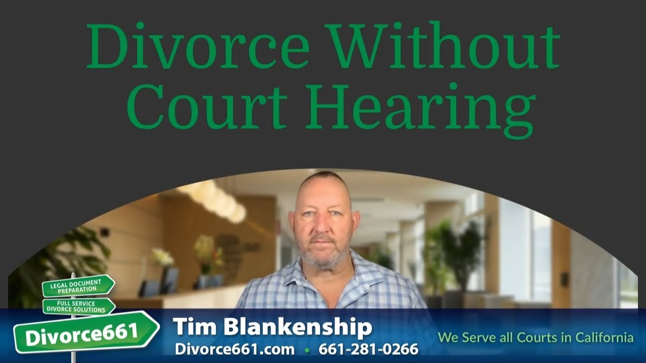 Can We Get Divorced Without a Court Hearing? | Los Angeles Divorce # ...