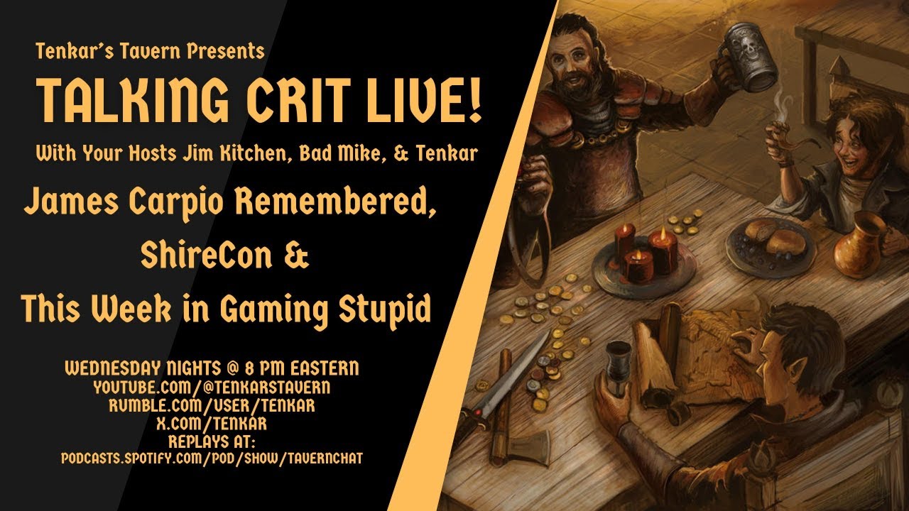 Talking Crit Live! Remembering James Carpio, ShireCon and More! Tonight ...