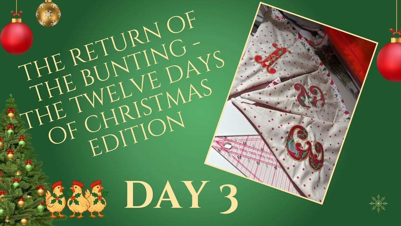 12 days of christmas day 3 - The Return of the Bunting - YouTube