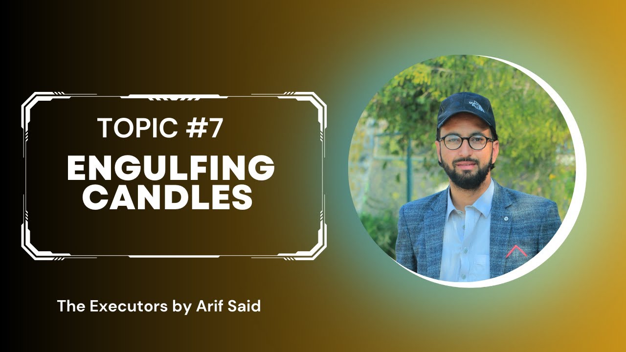 Topic #7 Understanding Engulfing Candles| How to trade Engulfing ...