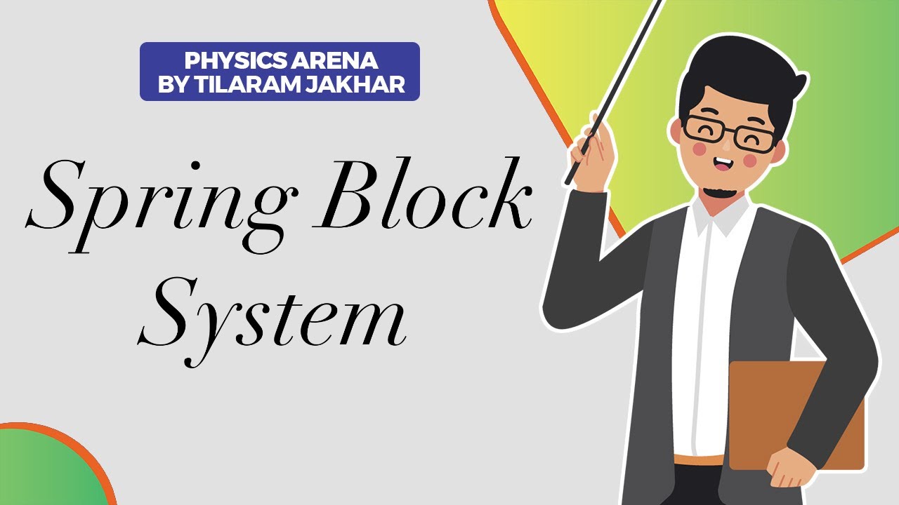SHM || Spring Block System|| Lecture 6 - YouTube