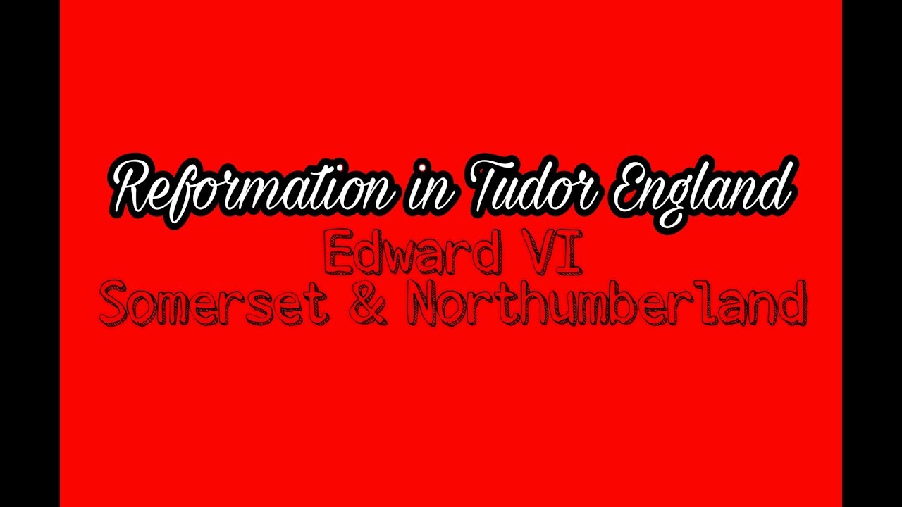 Reformation in Tudor England: Protestant Party and King - YouTube