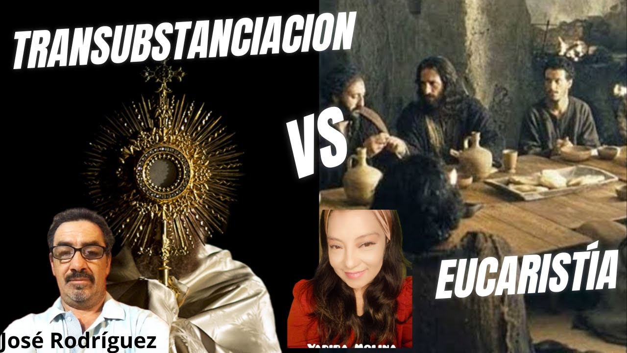 TRANSUBSTANCIACION VS EUCARISTÍA - YouTube