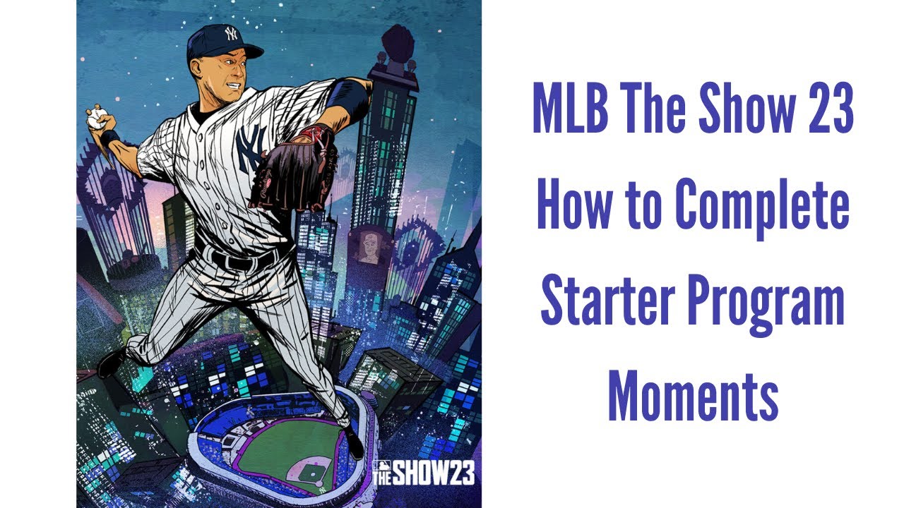 MLB The Show 23: How to Complete Starter Program Moments - YouTube