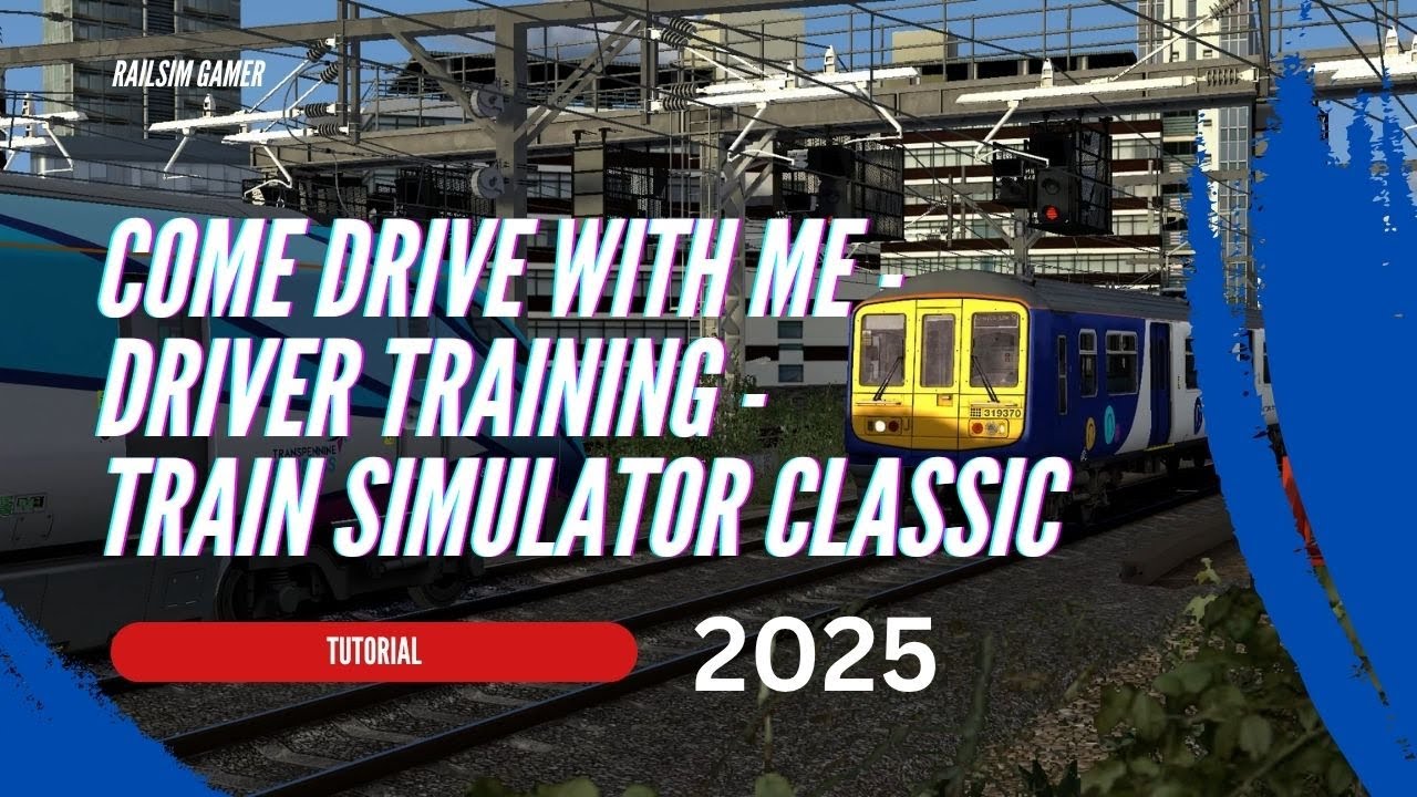 Come Drive With Me – Driver Training | Train Simulator Classic Tutorial - YouTube