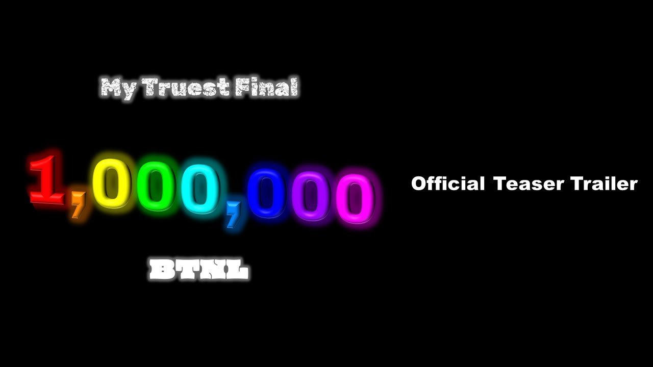 My Truest Final 1M BTNL - Official Teaser Trailer - YouTube