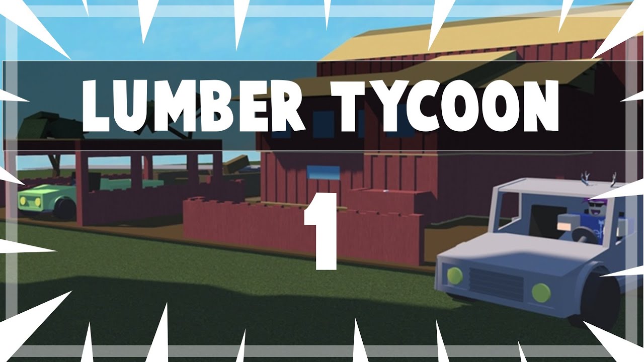 Roblox Lumber Tycoon #1 - YouTube