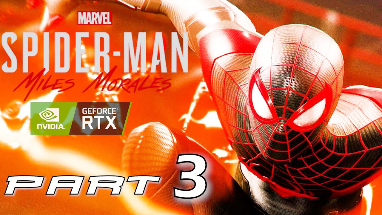 Spiderman Miles Morales PC Gameplay Walkthrough || Part 3 - YouTube
