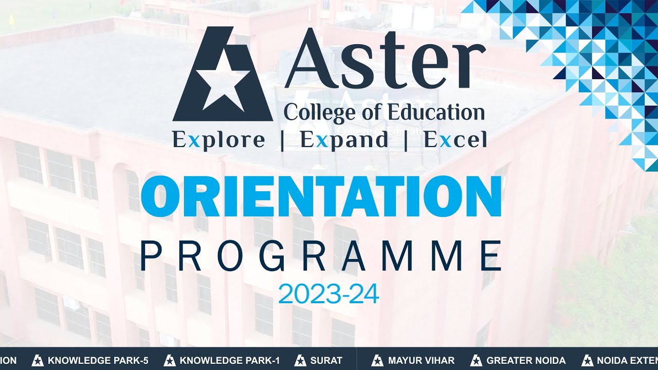 Orientation Program Aster College Collage - YouTube