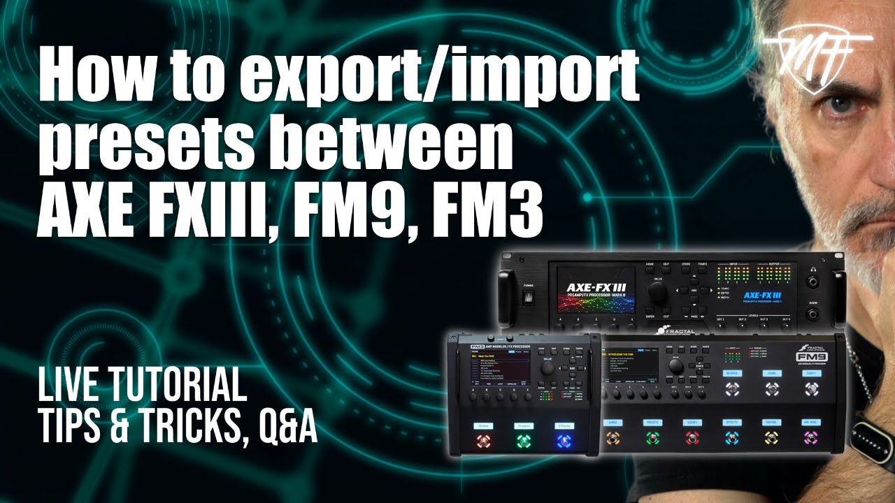 How to export/import presets between AXE FXIII, FM9, FM3 - YouTube