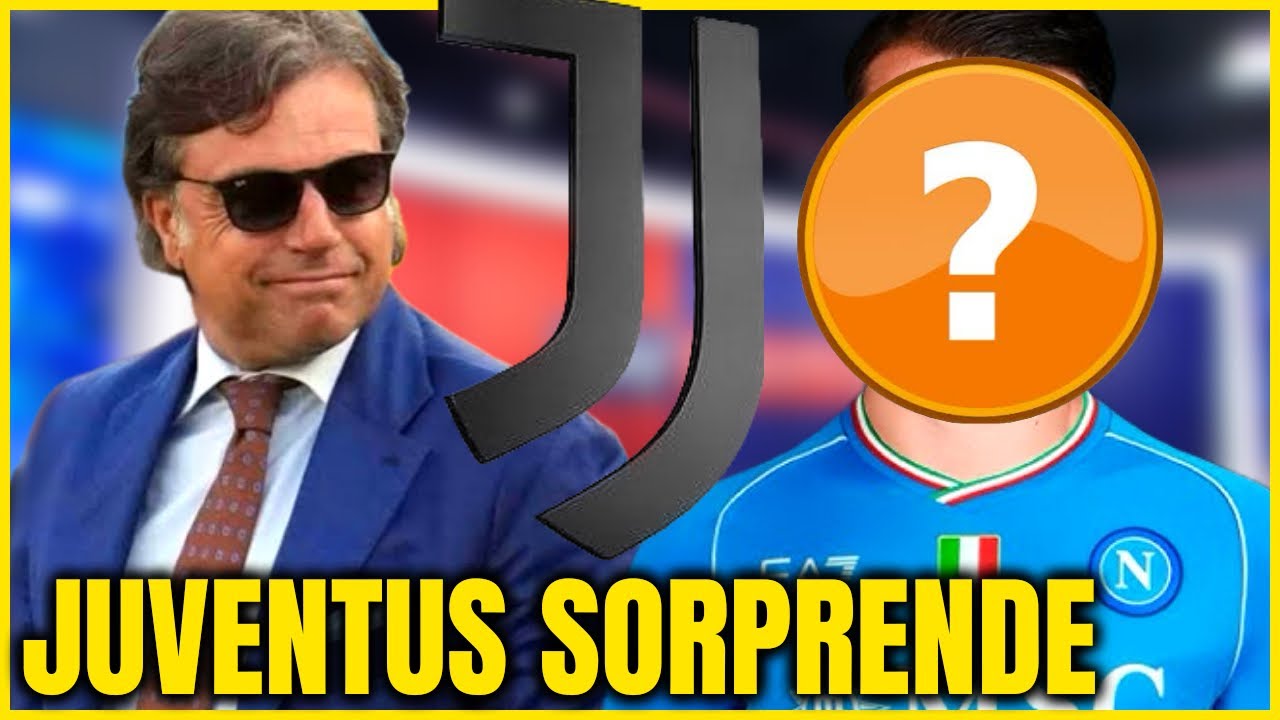 SUCCESSO ORA! LA JUVENTUS RUBA UN GIOCATORE AL NAPOLI ? NOVITÀ JUVE ...