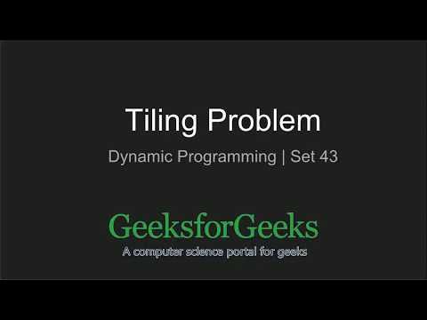 Tiling Problem (Explanation) | GeeksforGeeks - YouTube