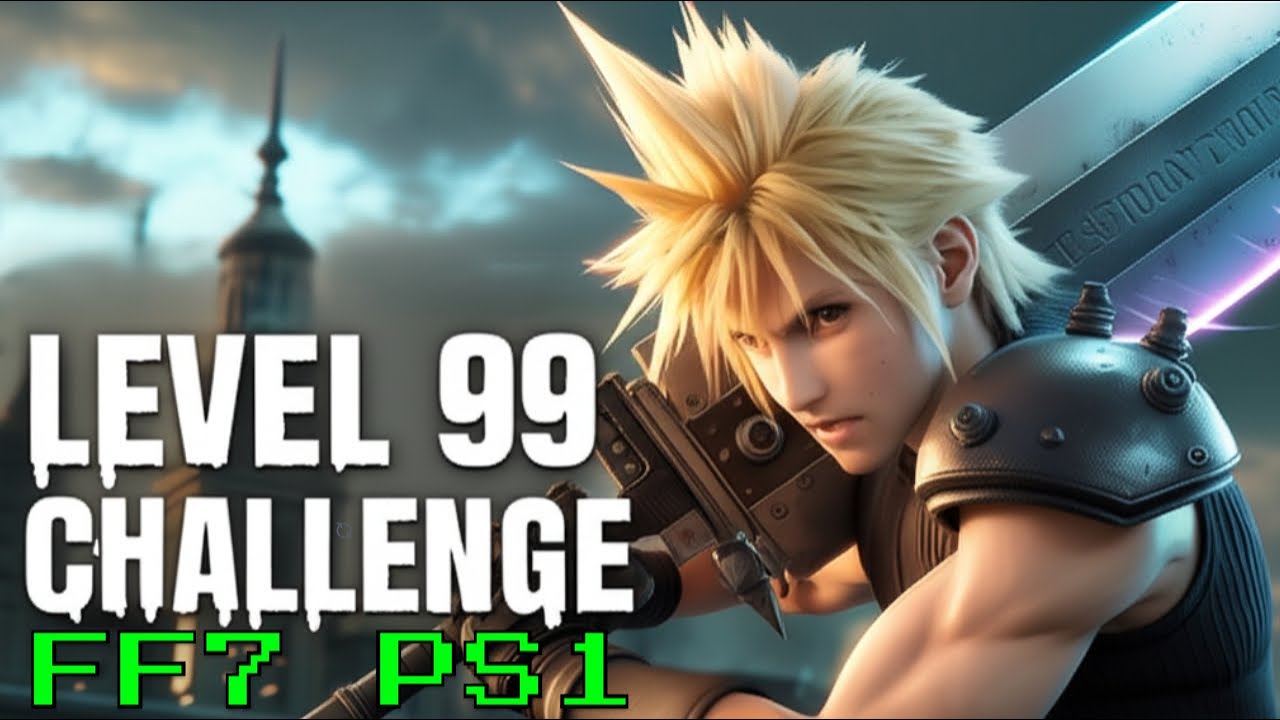 FF7 Level 99 Challenge Hours 61 62 63 and 64 - YouTube