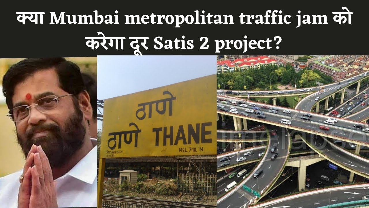 Satis 2 Project Elevated Roads Will Give Relief To The Mumbai ...