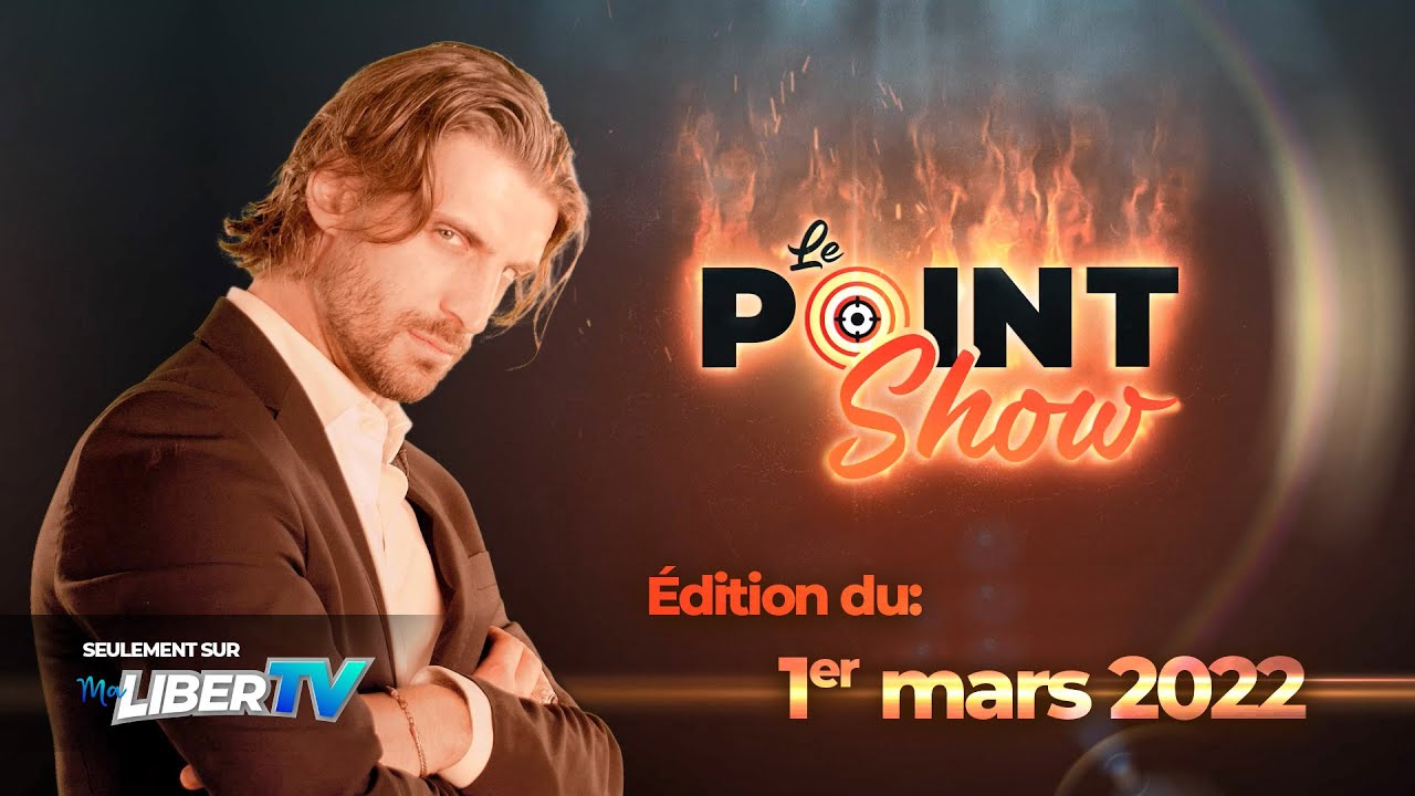 Le Point Show | Édition du 1er mars 2022 - YouTube