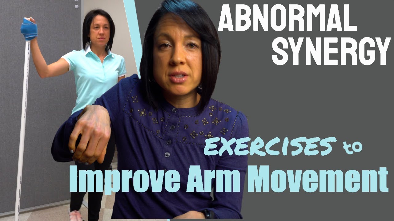 Abnormal Movement Synergy: How do you improve arm movement? - YouTube