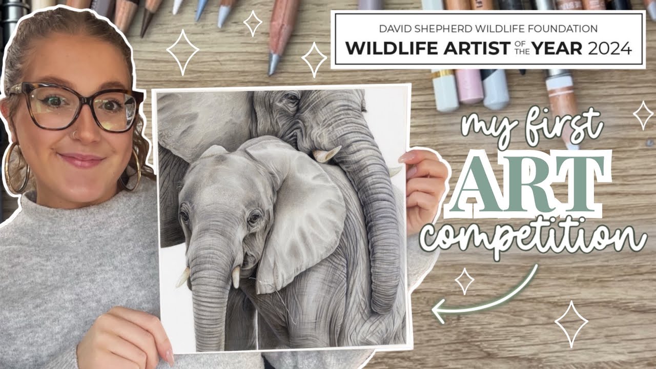 Entering my FIRST art competition! 🐘 Wildlife Artist of the Year 2024 ...