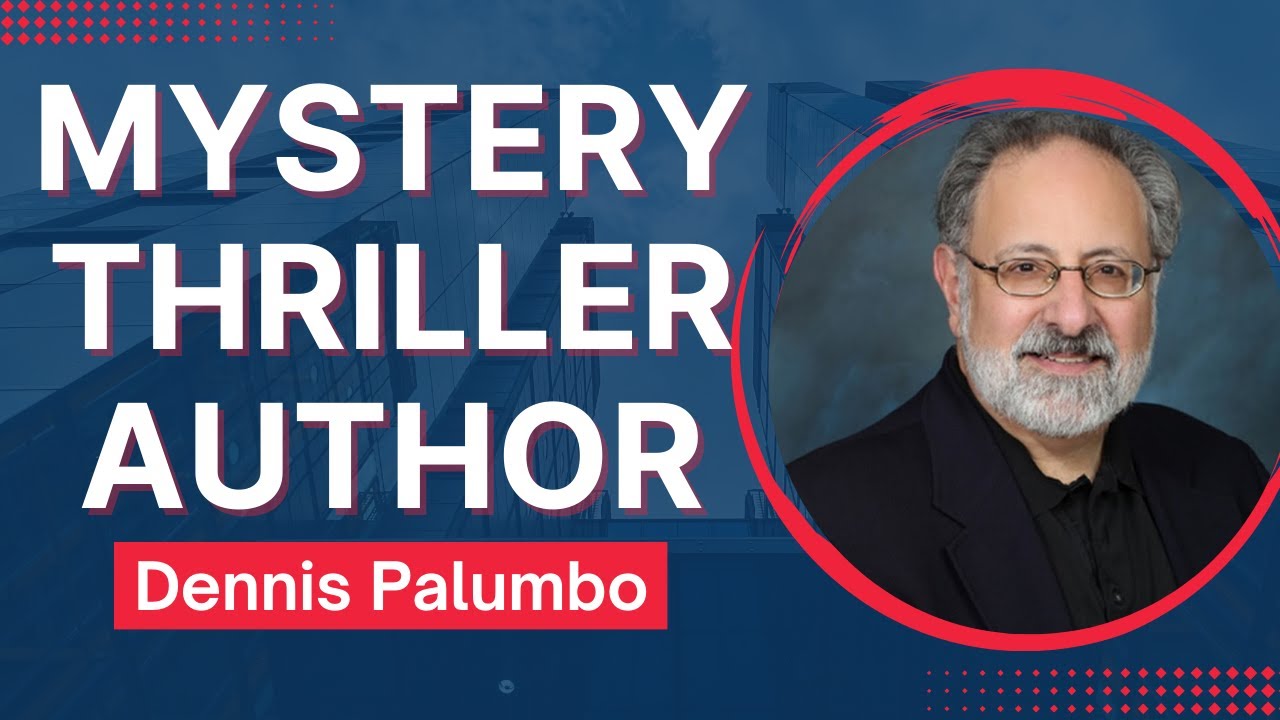 Chat with Psychotherapist and Mystery Thriller Author Dennis Palumbo ...