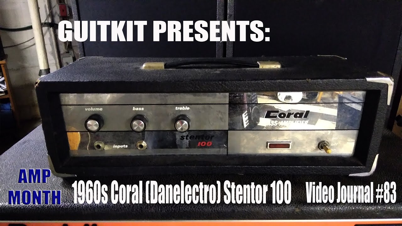Guitkits Video Journal #87: 1960s Coral (Danelectro) Stentor 100 Bass ...