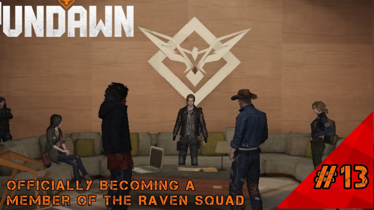 Let's Play Undawn #13 Officially becoming a member of the Raven Squad ...
