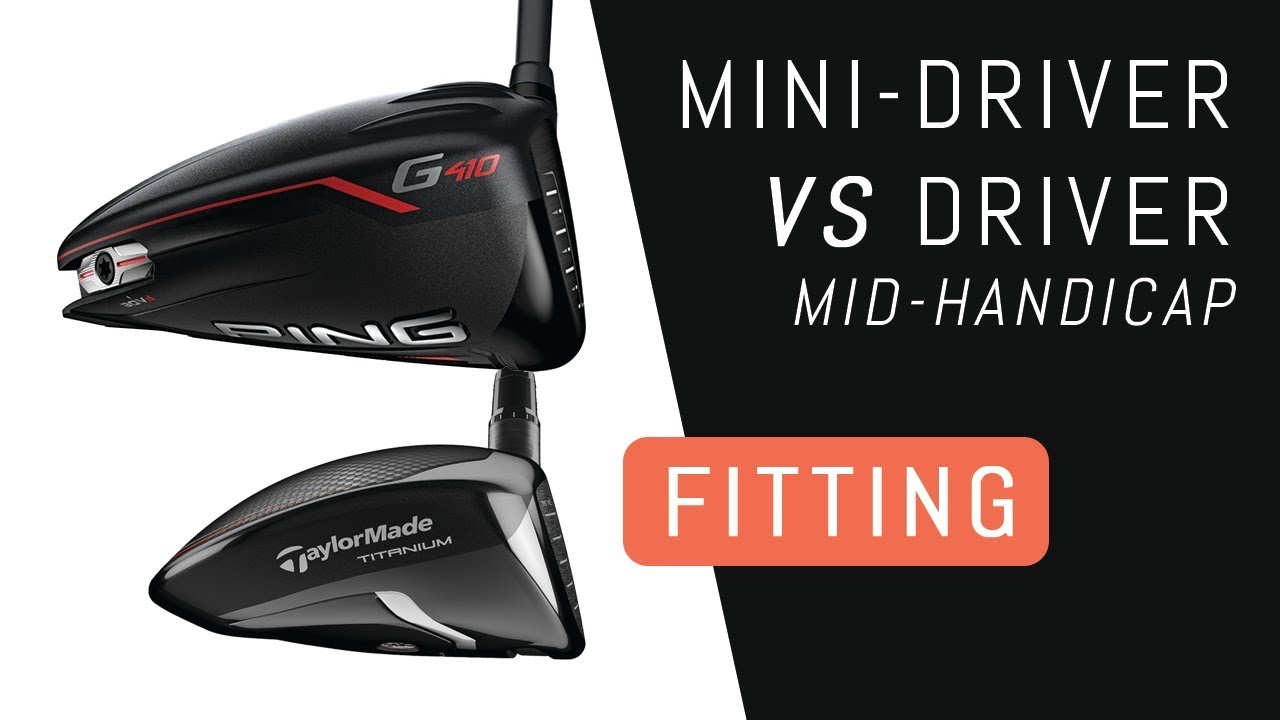 Driver VS Mini-Driver | Mid-Handicap Fitting at Average Swing Speed ...