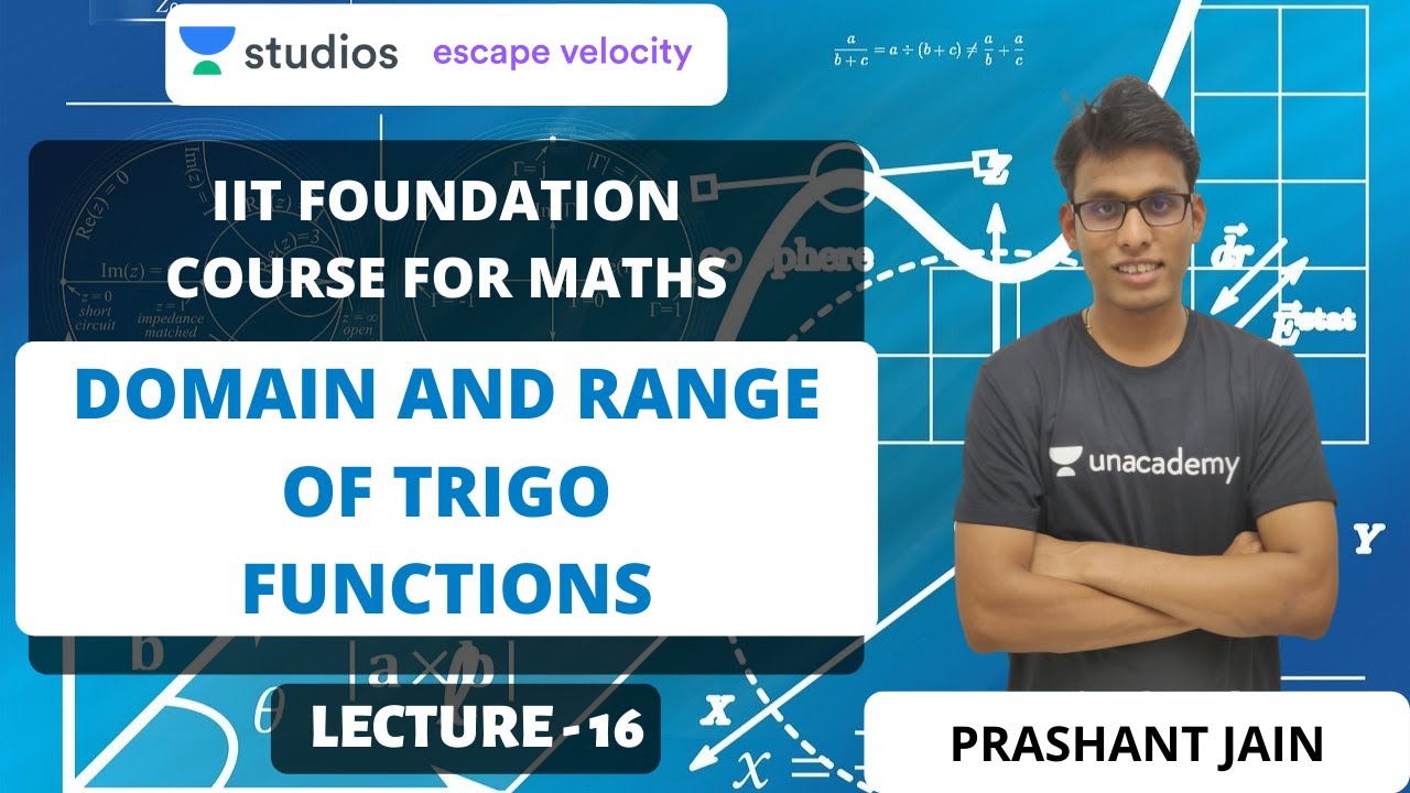 L16: Domain and Range of Trigo Functions | IIT Foundation Course for ...