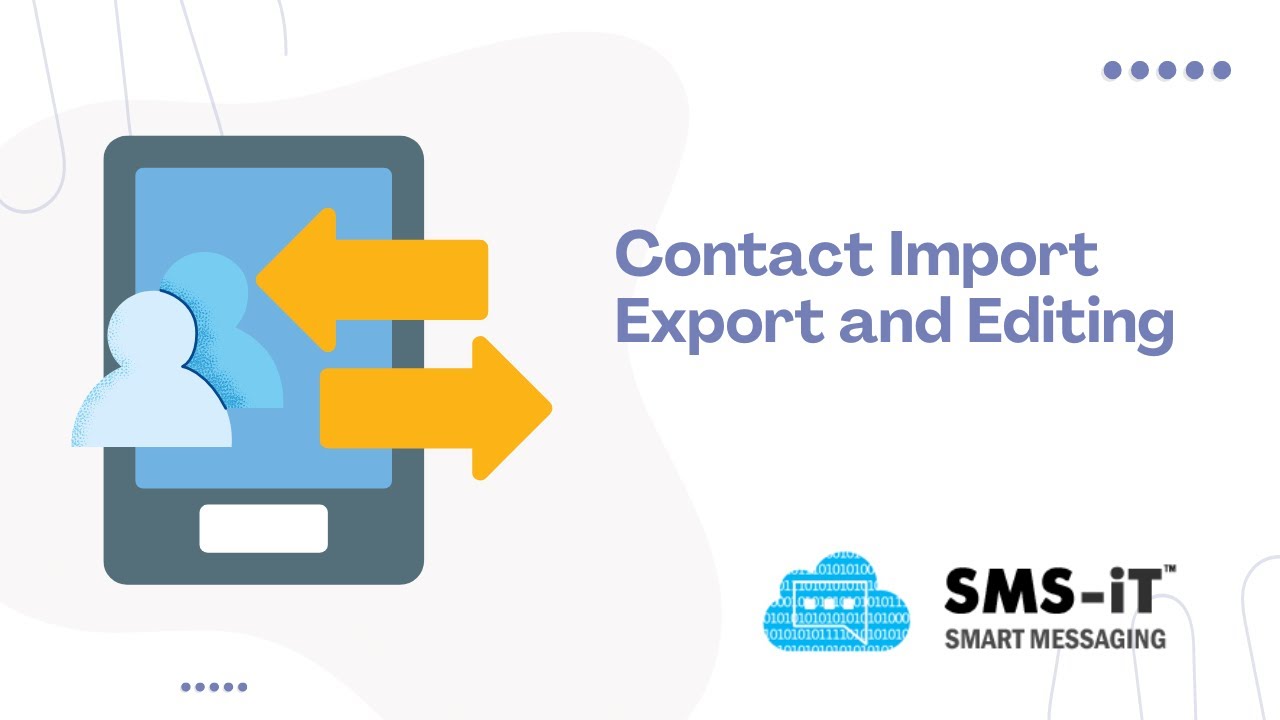 06. Contact Import Export and Editing - SMS-iT Tutorial - YouTube