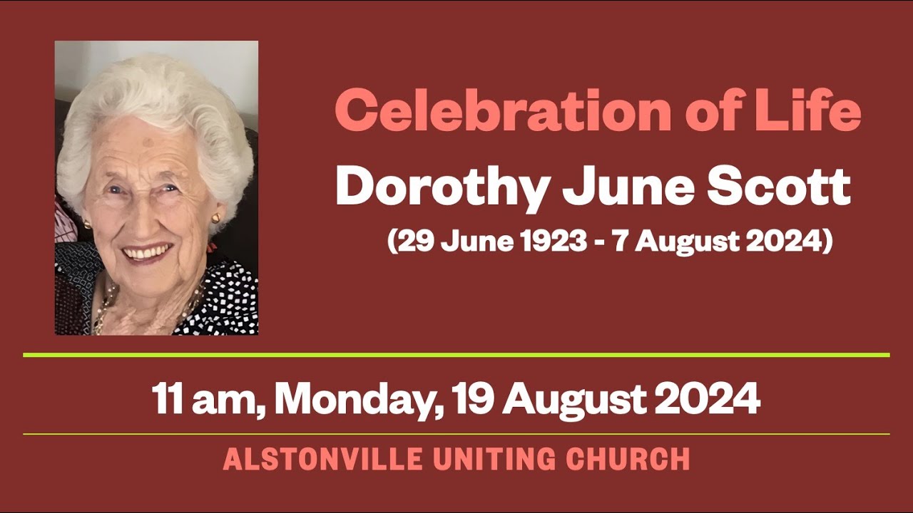 Memorial Service: Dorothy June Scott [19 August 2024] - YouTube