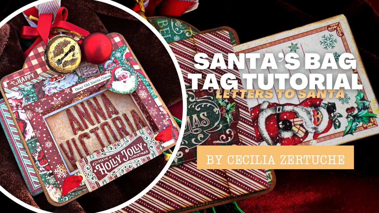 Santa's Bag Tag Tutorial by Cecilia Zertuche - YouTube