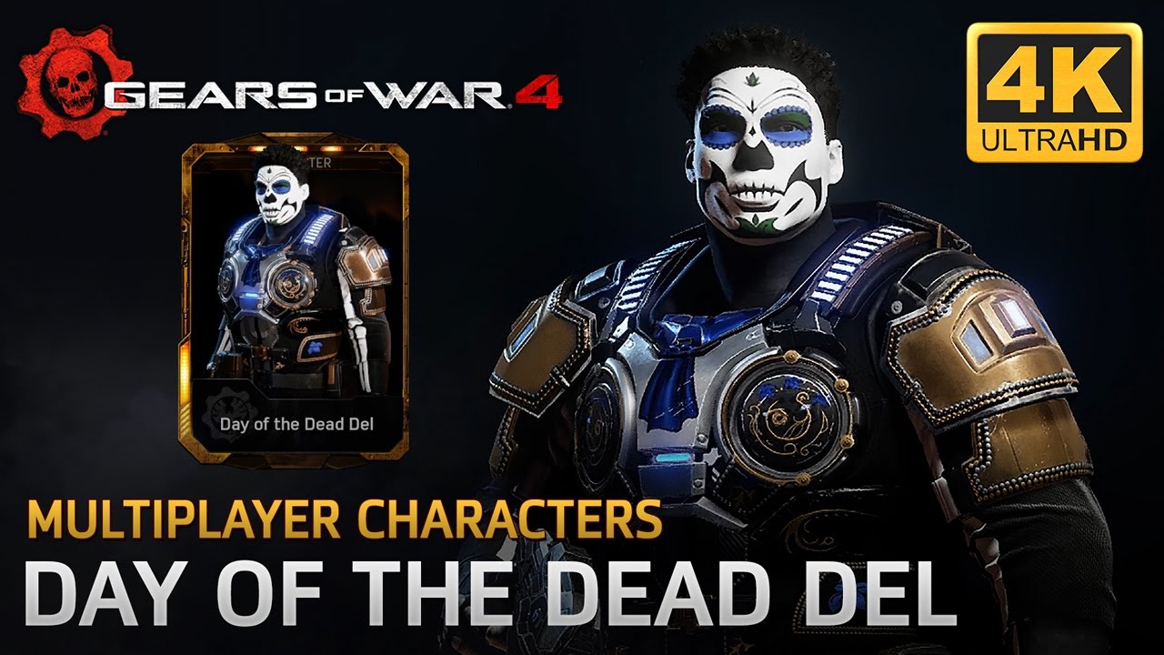 Gears of War 4 - Multiplayer Characters: Day of the Dead Del - YouTube