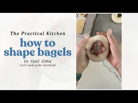 How to Shape Bagels | Roll-and-Poke Method | Real-Time Video | The Practical Kitchen