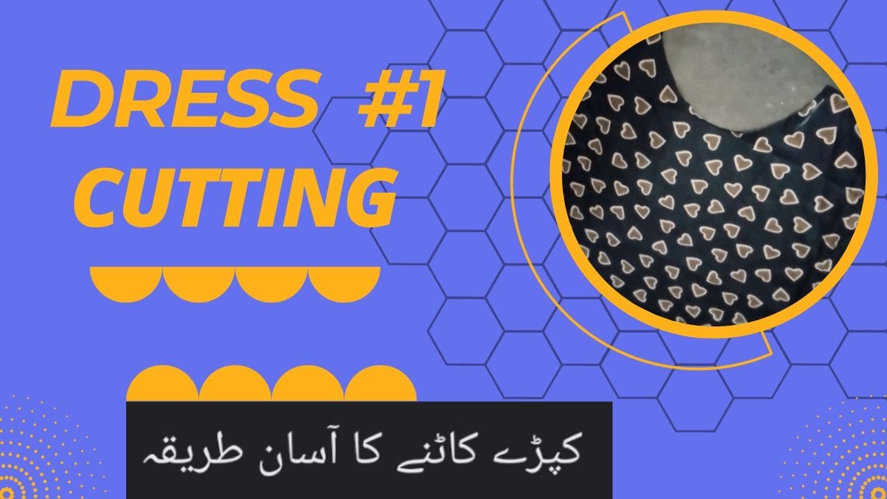 Ladies Dress Cutting Step By Step | Dress #1 | 👗 ️ - YouTube