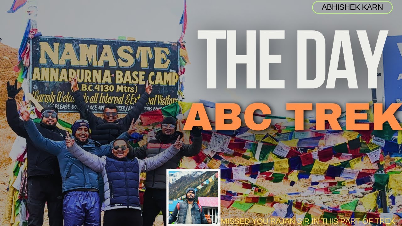 Final Trek Day To Annapurna Base Camp(ABC) || Abhishek Karn - YouTube