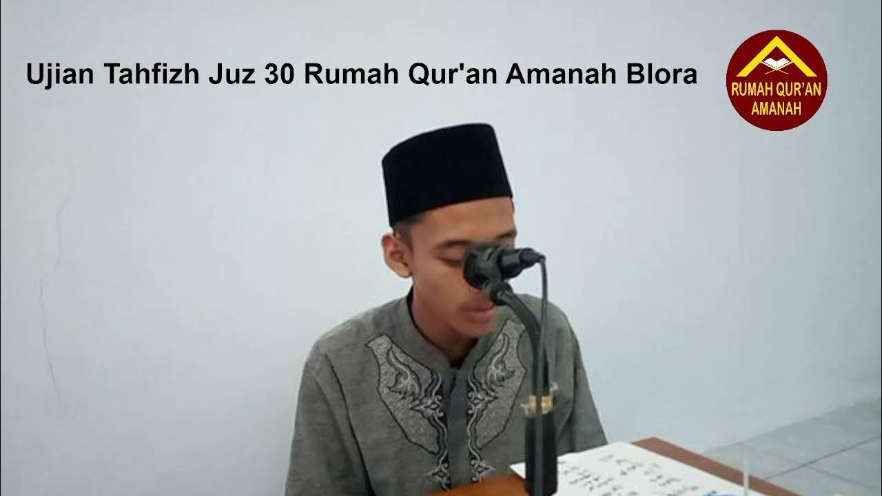 [LIVE] Ujian Tahfizh Juz 30 Rumah Qur'an Amanah Blora (M. Zainal Arifin) - YouTube
