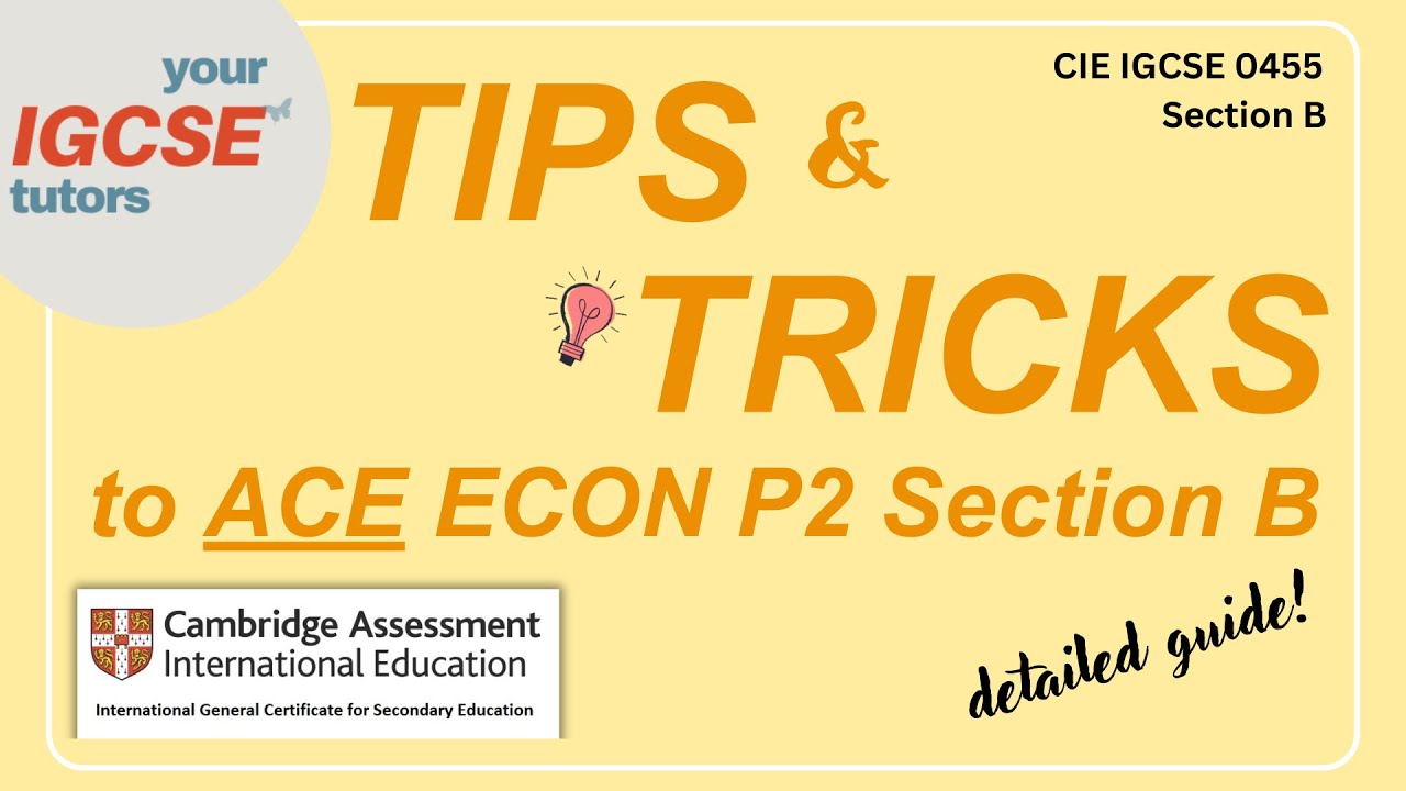 ALL you need to know to ace IGCSE Economics P2 Section B | CIE 0455 ...