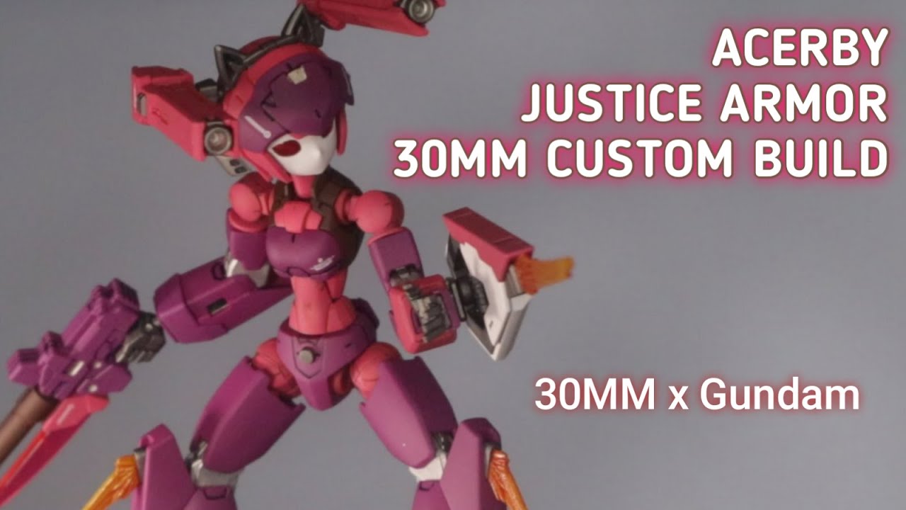 Acerby Justice Armor - 30MM x Gundam Custom Build - YouTube