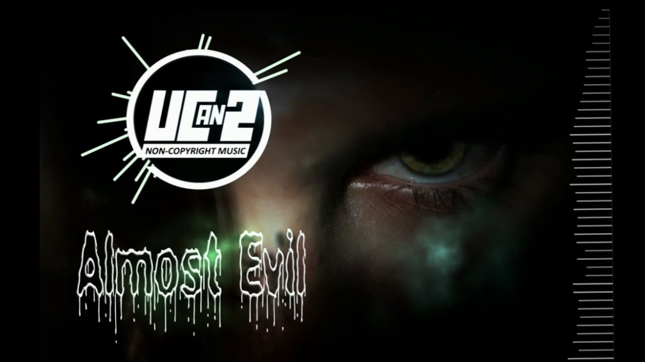ALMOST EVIL by Infraction | UCan2 Non-Copyright Music - YouTube