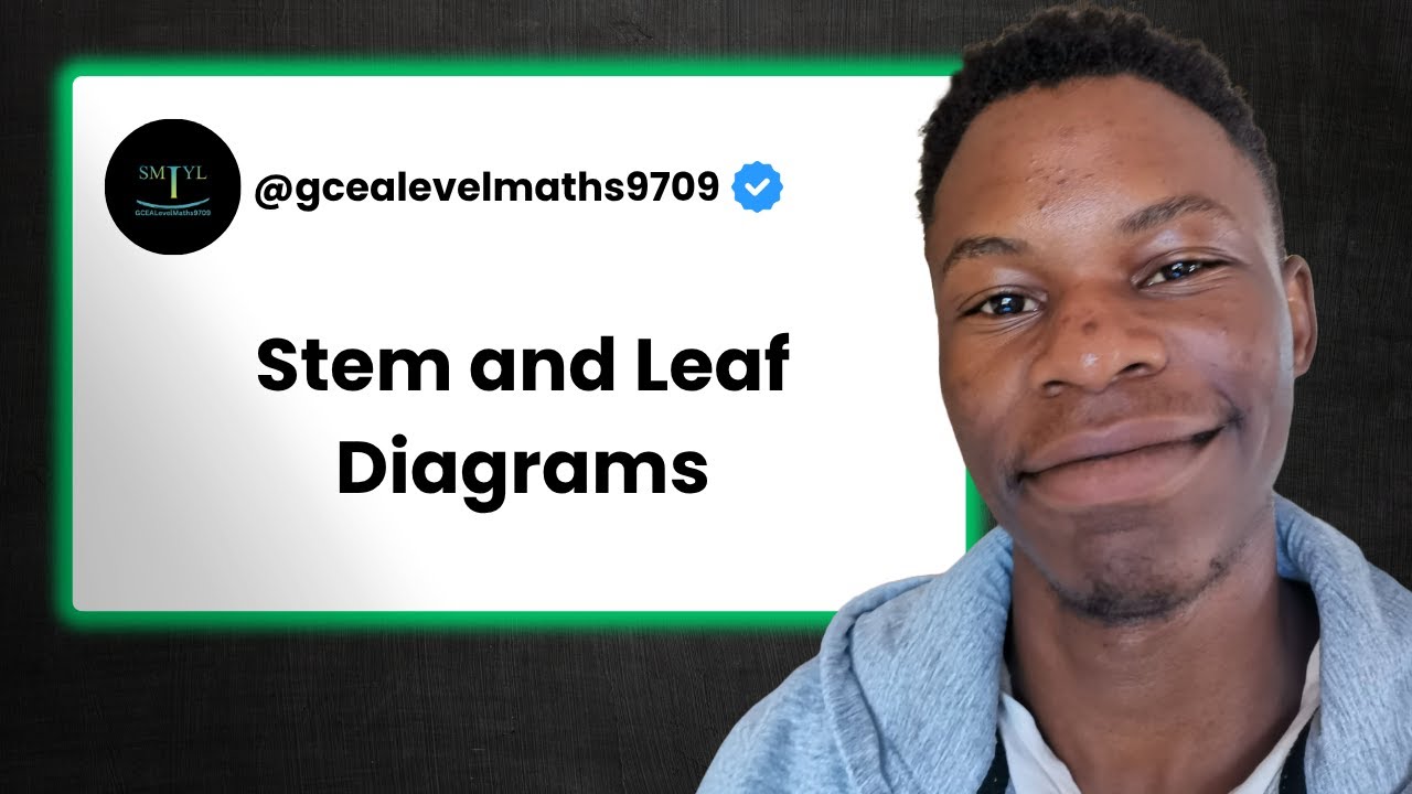CIE AS Level Math 9709 - Stem and Leaf Diagrams - YouTube