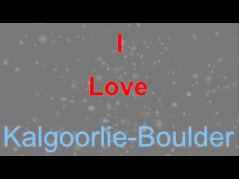 I Love Kalgoorlie-Boulder