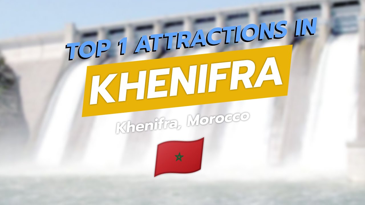 Top Attraction in Khenifra: Barrage de Khenifra 💧🏞️ Morocco's Scenic ...
