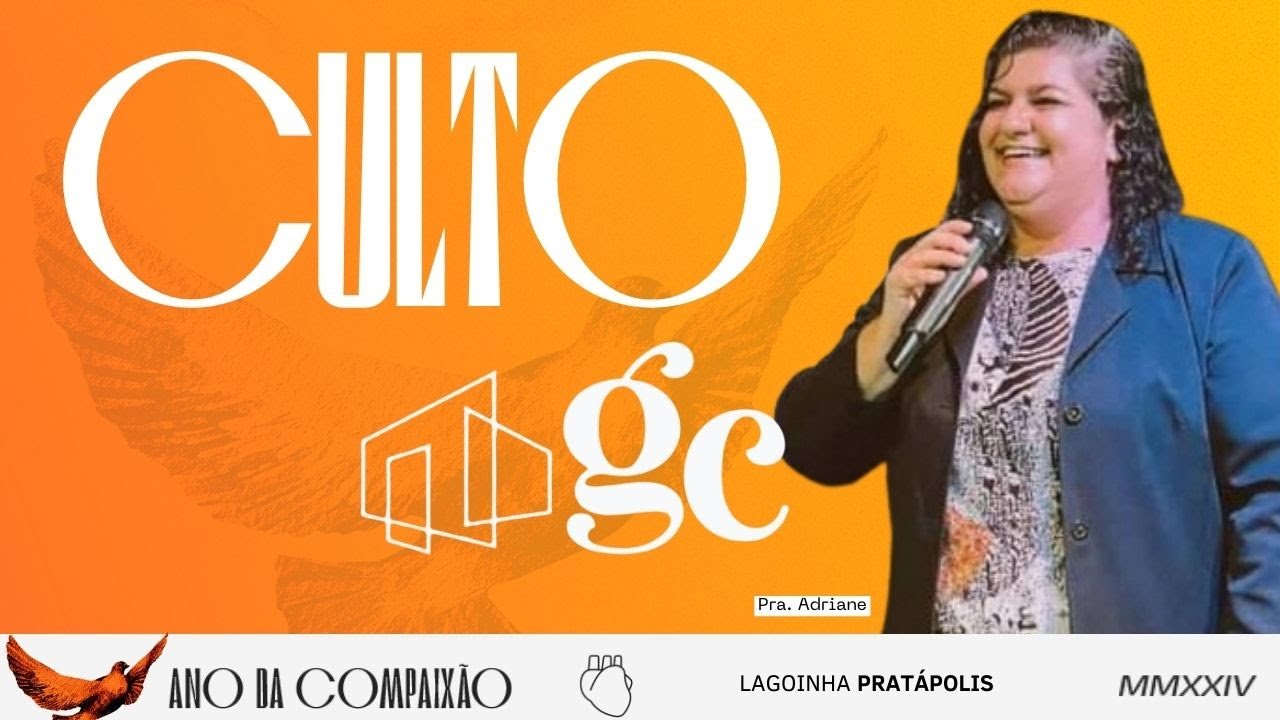 Culto de GC /Pra Adriene - YouTube