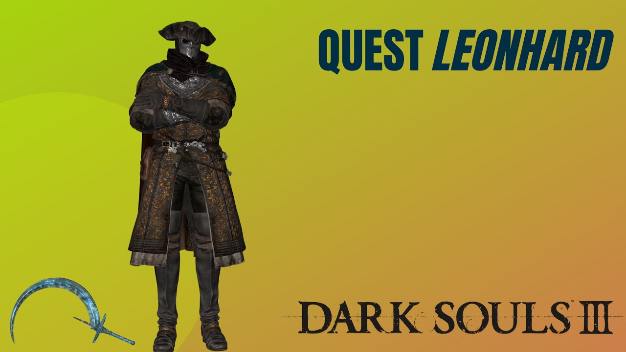 DARK SOULS III - Parte final Quest Leonhard - YouTube