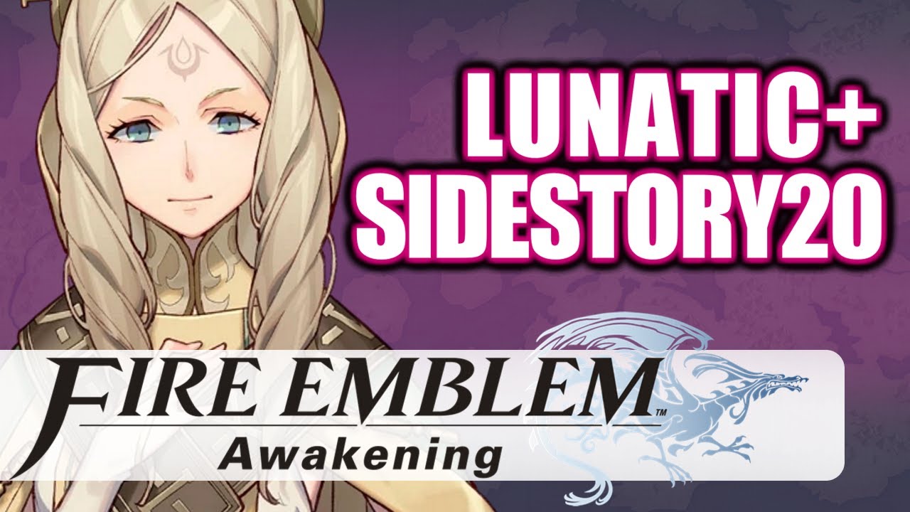 How to SAVE Emmeryn in Fire Emblem Awakening Lunatic+ [Sidestory 20 ...