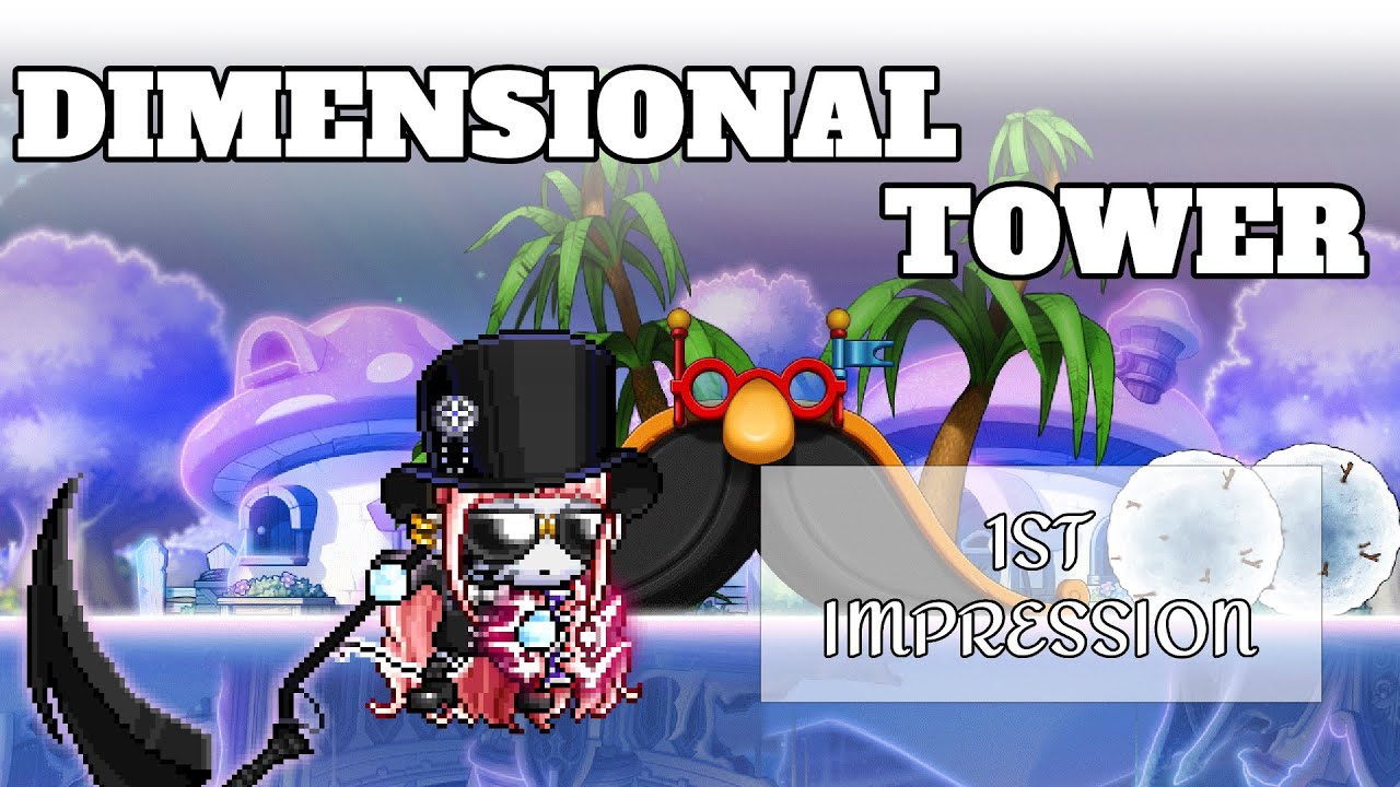 MapleStory [SEA] Dimensional Tower first impression 枫之谷 东南亚服 ...