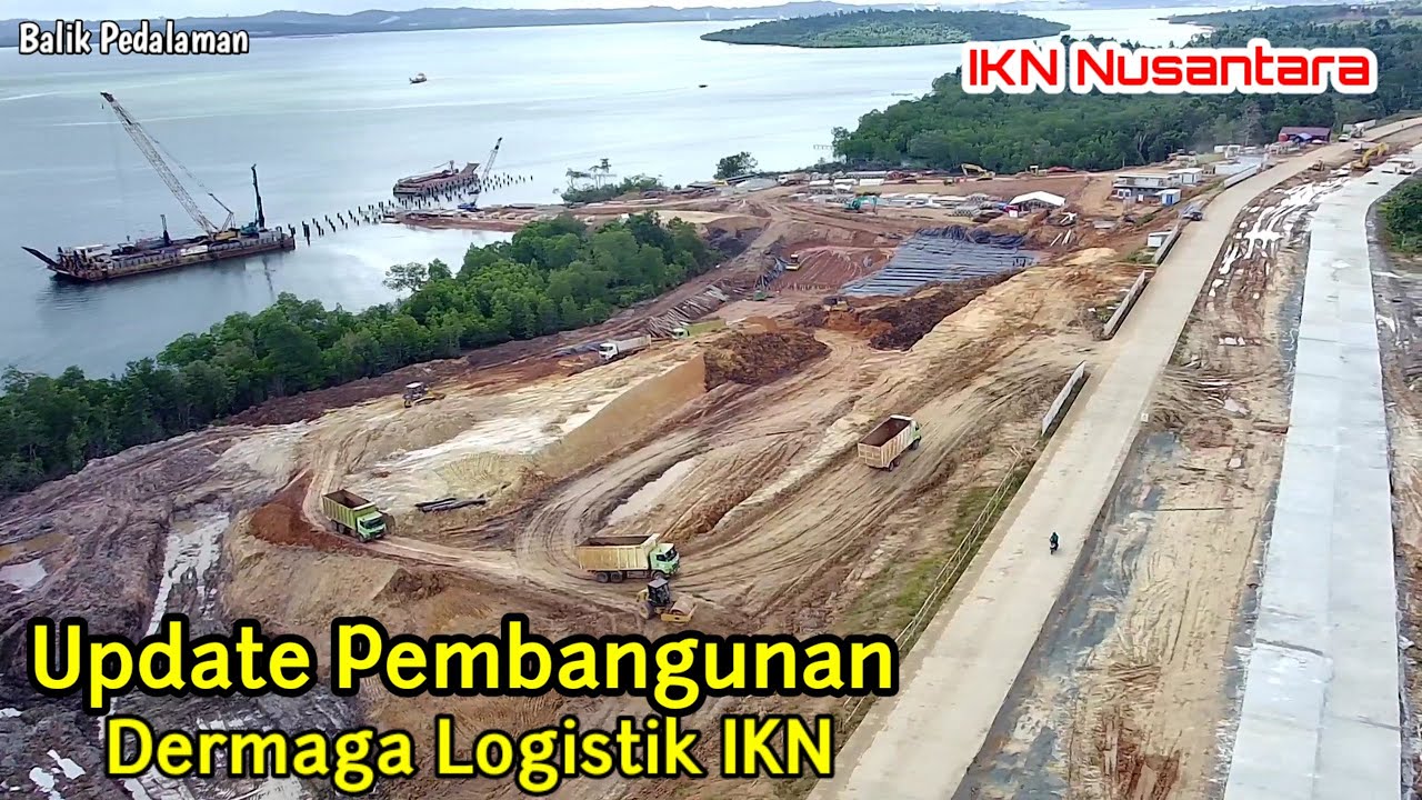 Update Pembangunan Dermaga Logistik IKN di Pulau Balang Kelurahan ...