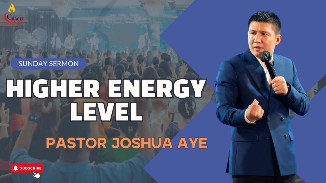 Higher Energy Level | Pastor Joshua Aye - YouTube