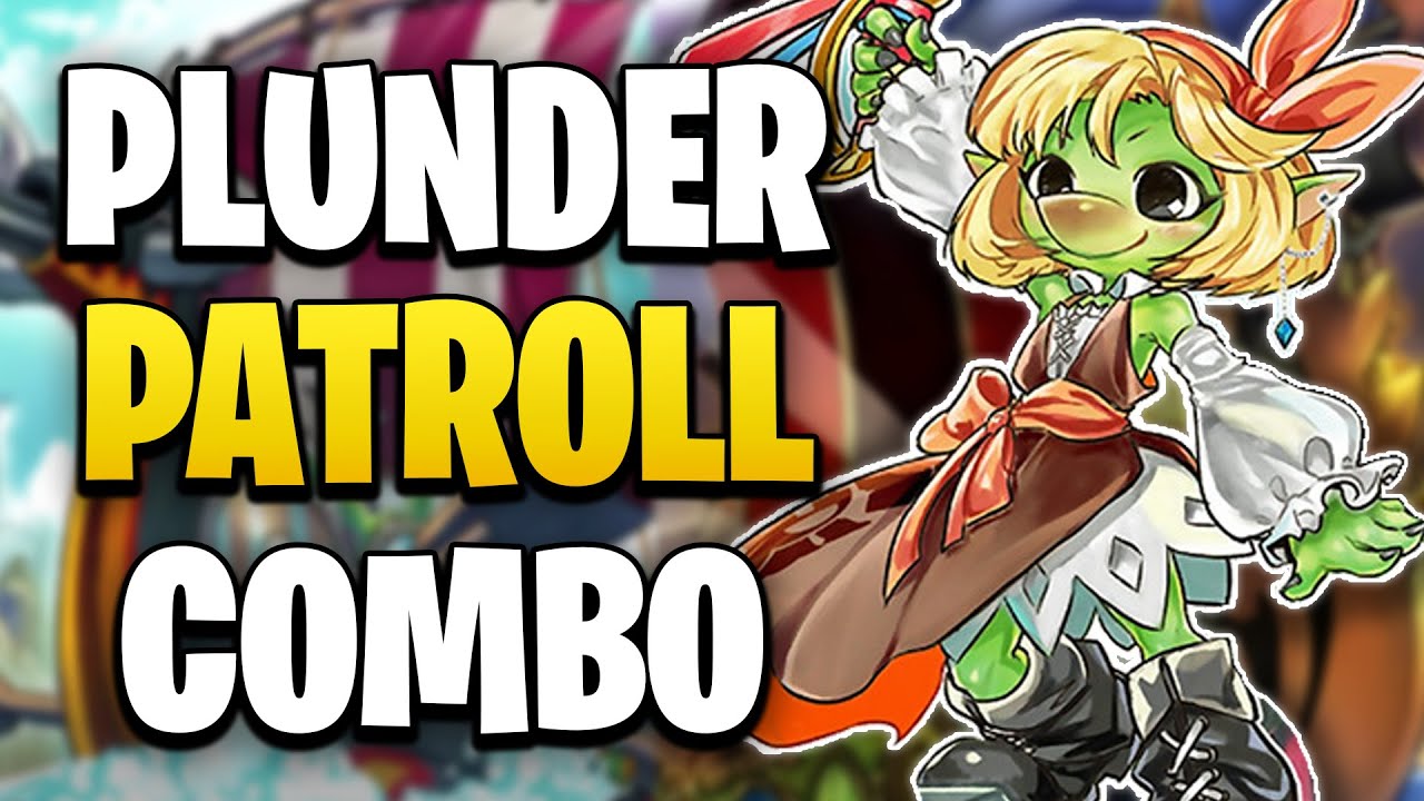 Plunder Patroll Combo Guide! How to play Plunder Patroll August 2023 Competitive YuGiOh! - YouTube