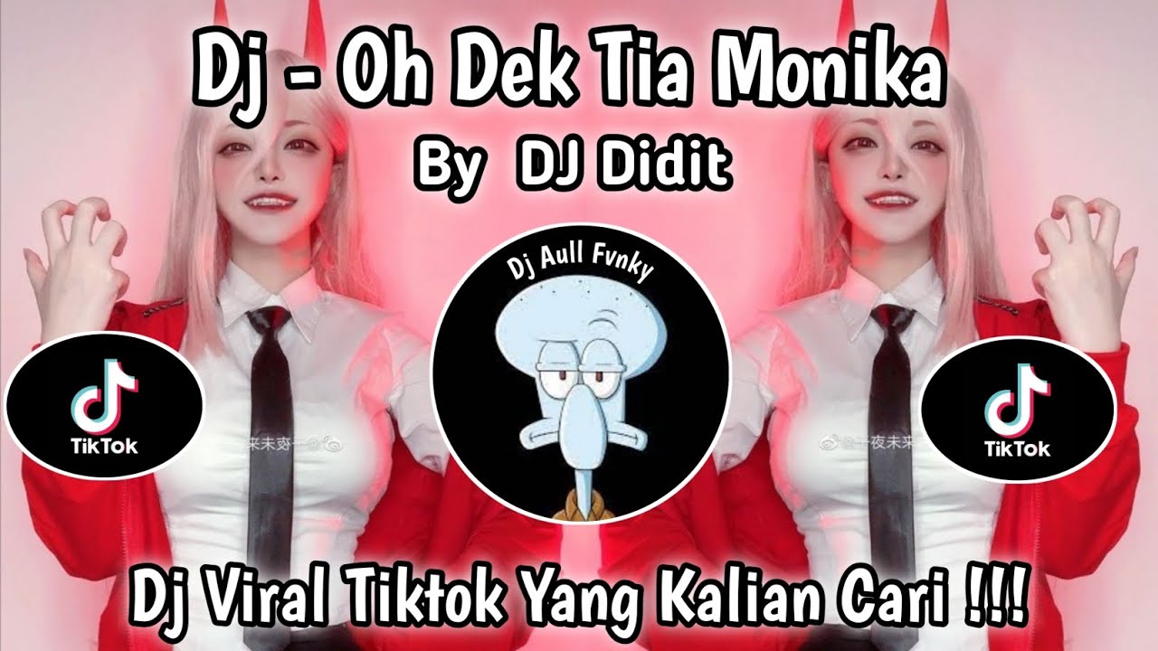 DJ OH DEK TIA MONIKA | TIMBUL CINTA LAM DADA | BY DJ DIDIT | DJ VIRAL ...