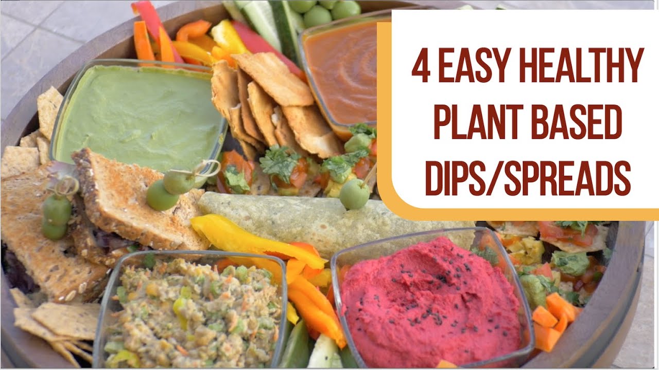 4 Easy, Healthy, Plant-Based Dips/Spreads - YouTube